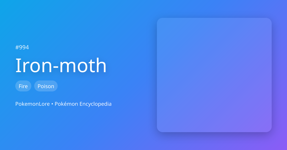 Pokédex de Iron Moth (#994)